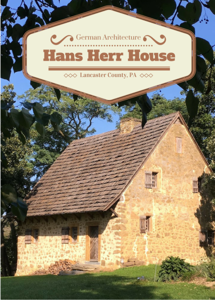 Tour the Hans Herr House in Lancaster, PA - Family Travels on a Budget